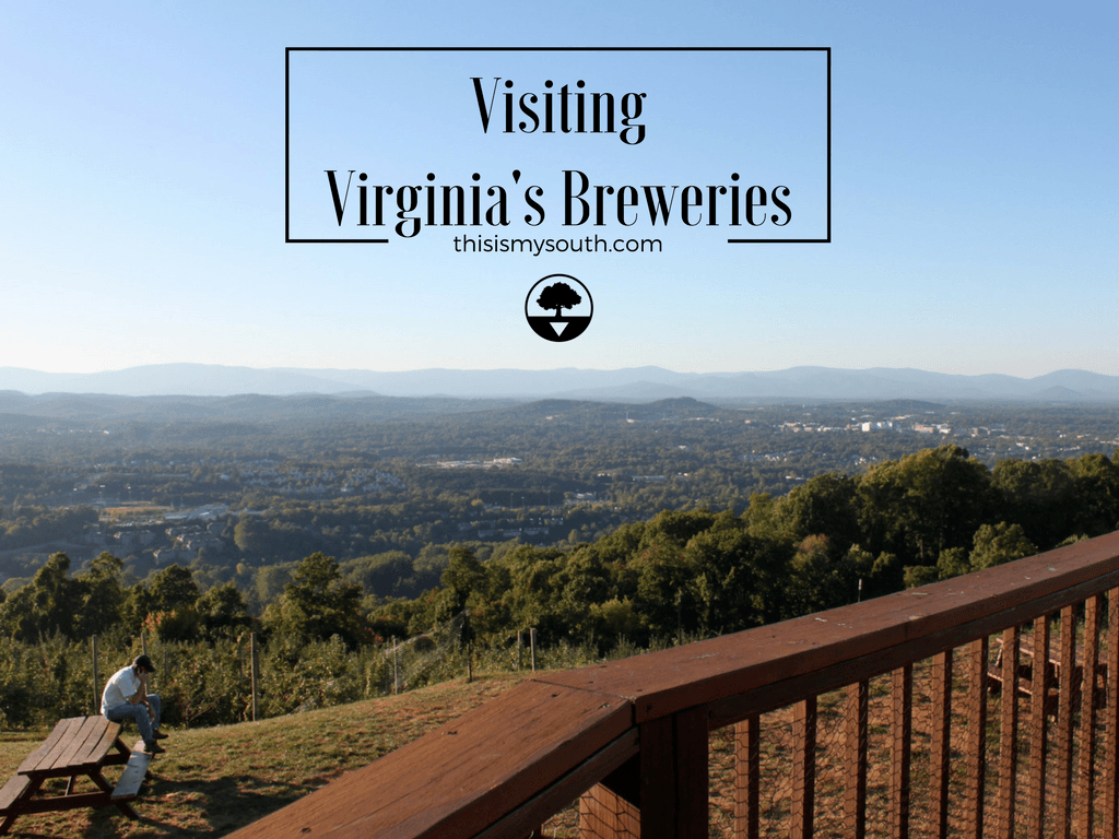 Visiting Virginia's Breweries - This Is My South