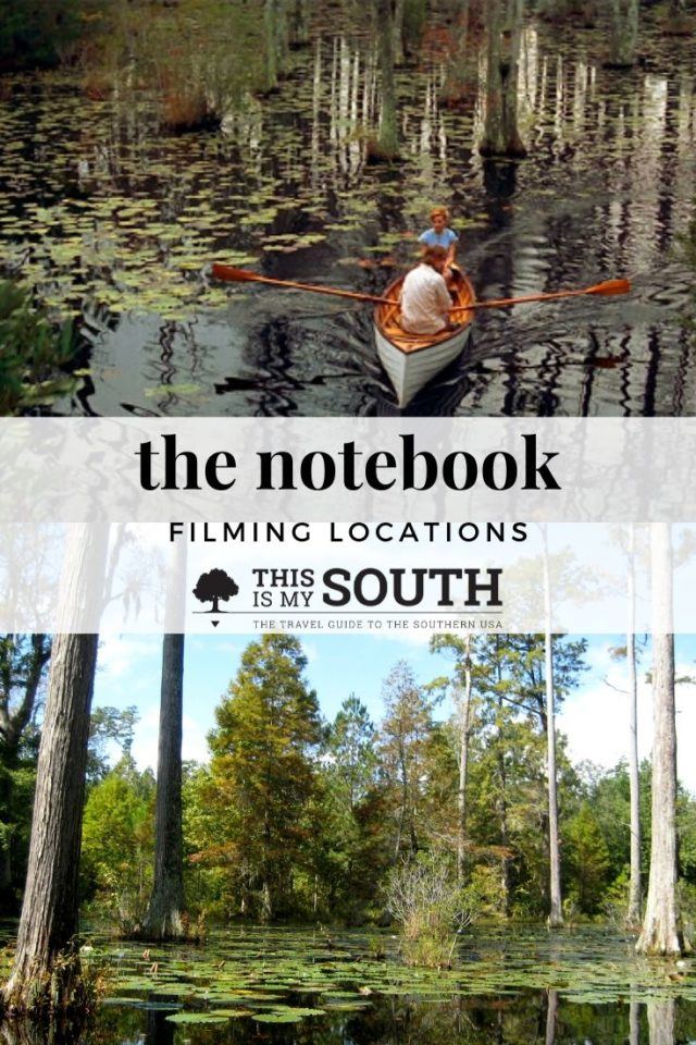 The Notebook Filming Locations to Visit - This Is My South