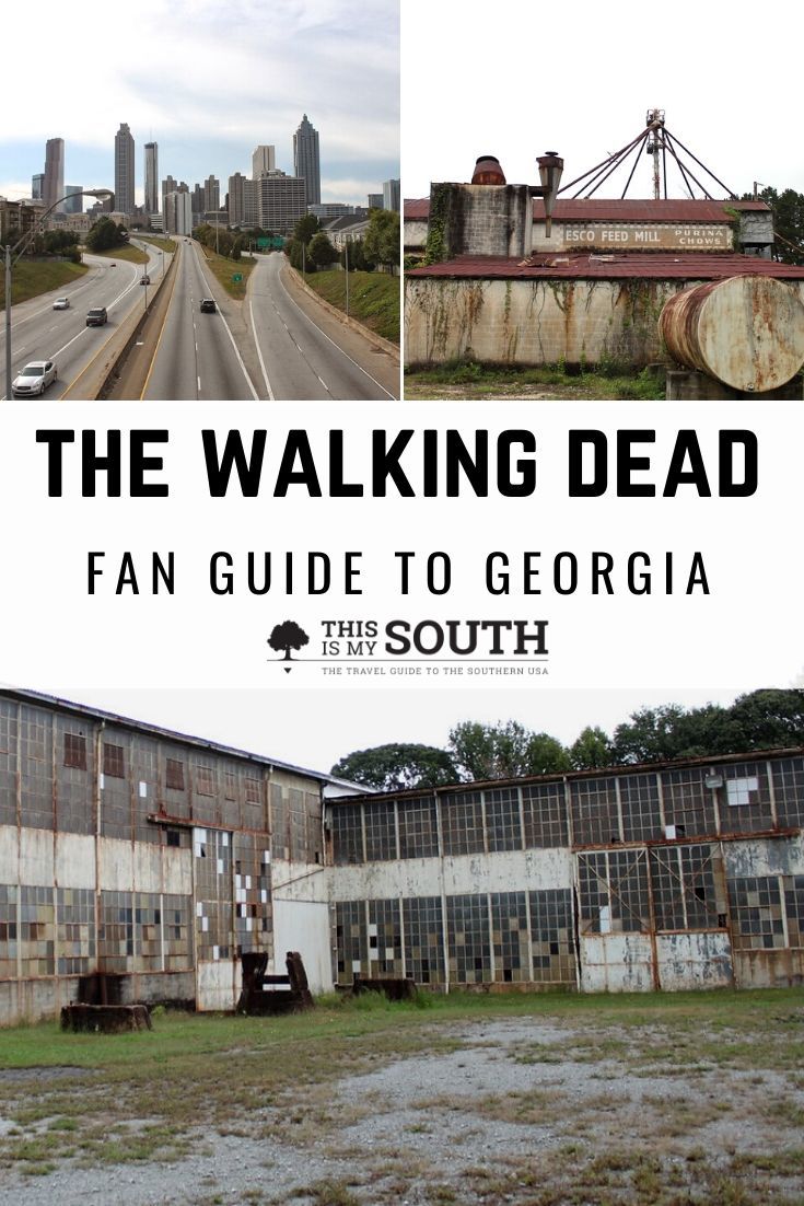 The Ultimate Walking Dead Fan Guide to Georgia - This Is My South