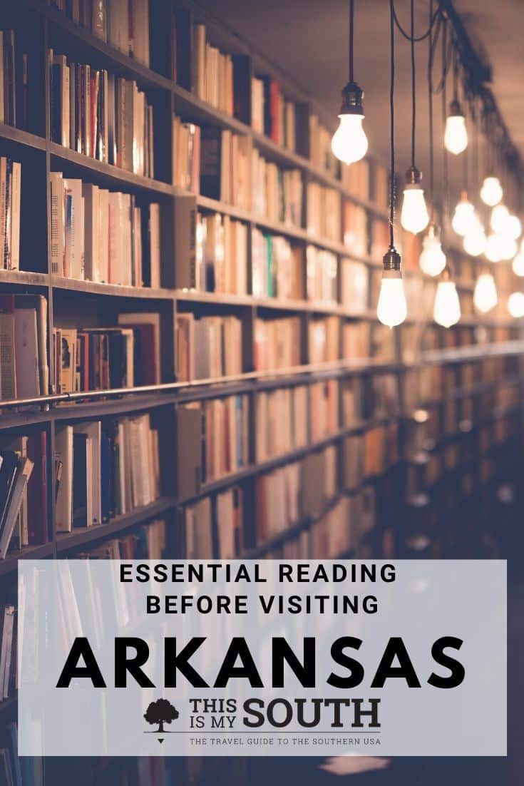 The Best Books About Arkansas - This Is My South