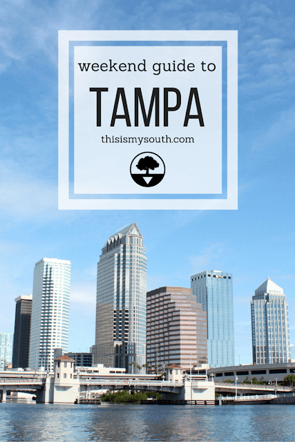Weekend Guide to Tampa, Florida - This Is My South