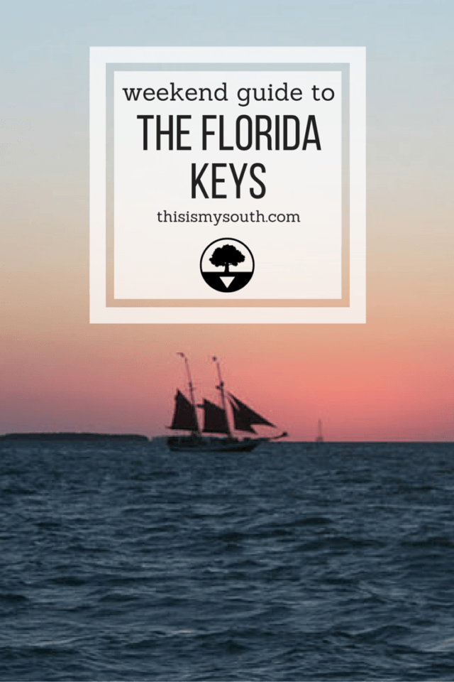 Weekend Guide to the Florida Keys - This Is My South