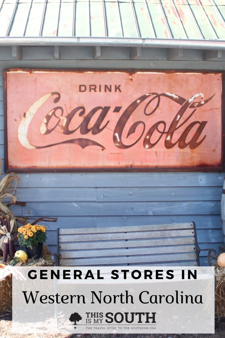 The Best General Stores of Western North Carolina - This Is My South