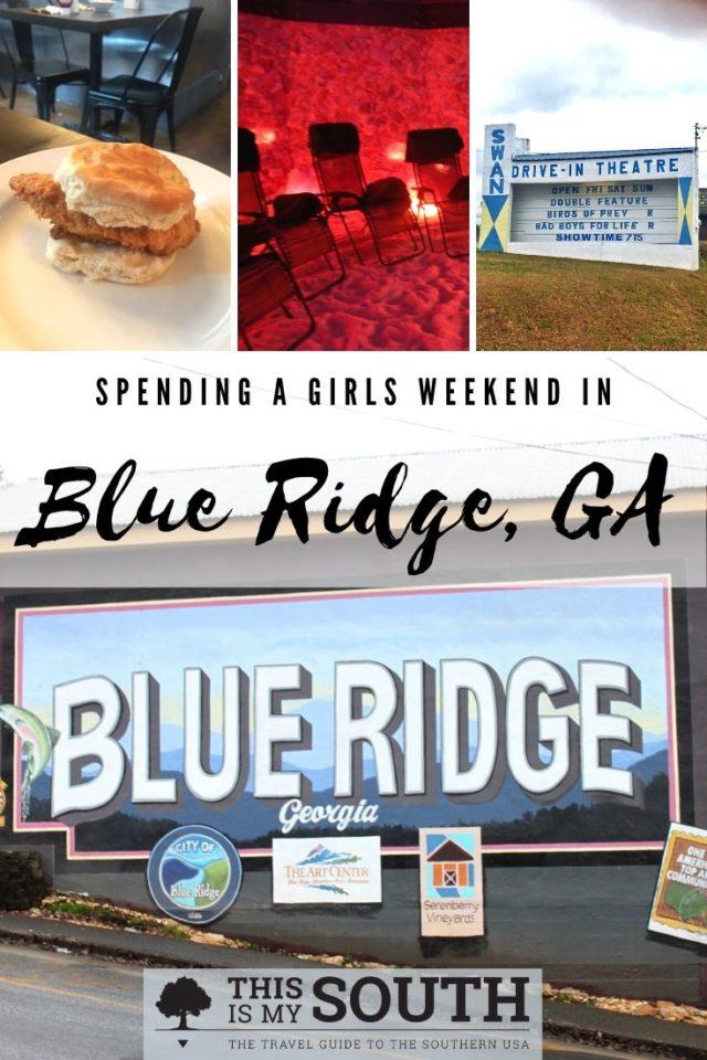 Girlfriend Getaway Guide to Blue Ridge, Georgia - This Is My South