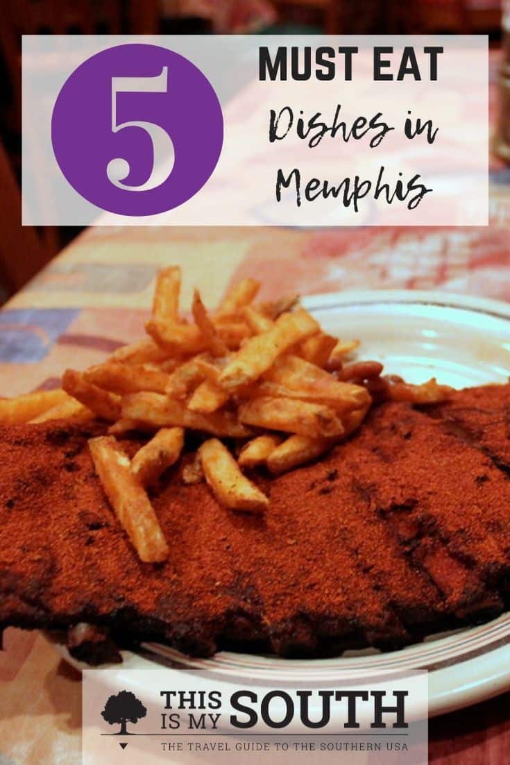 5 Must-Eat Dishes in Memphis - This Is My South