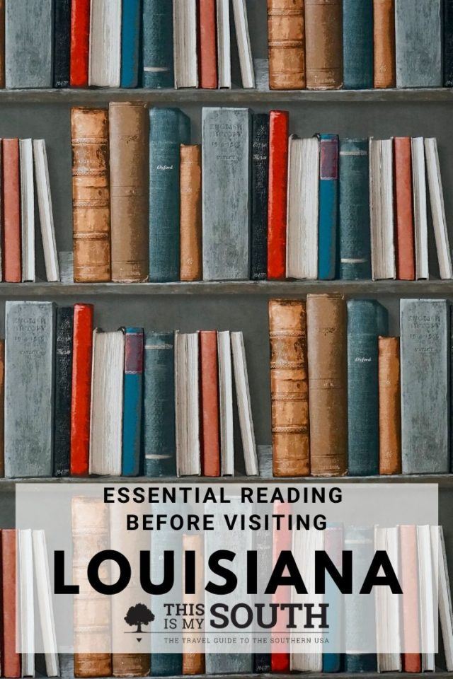 The Best Books About Louisiana - This Is My South