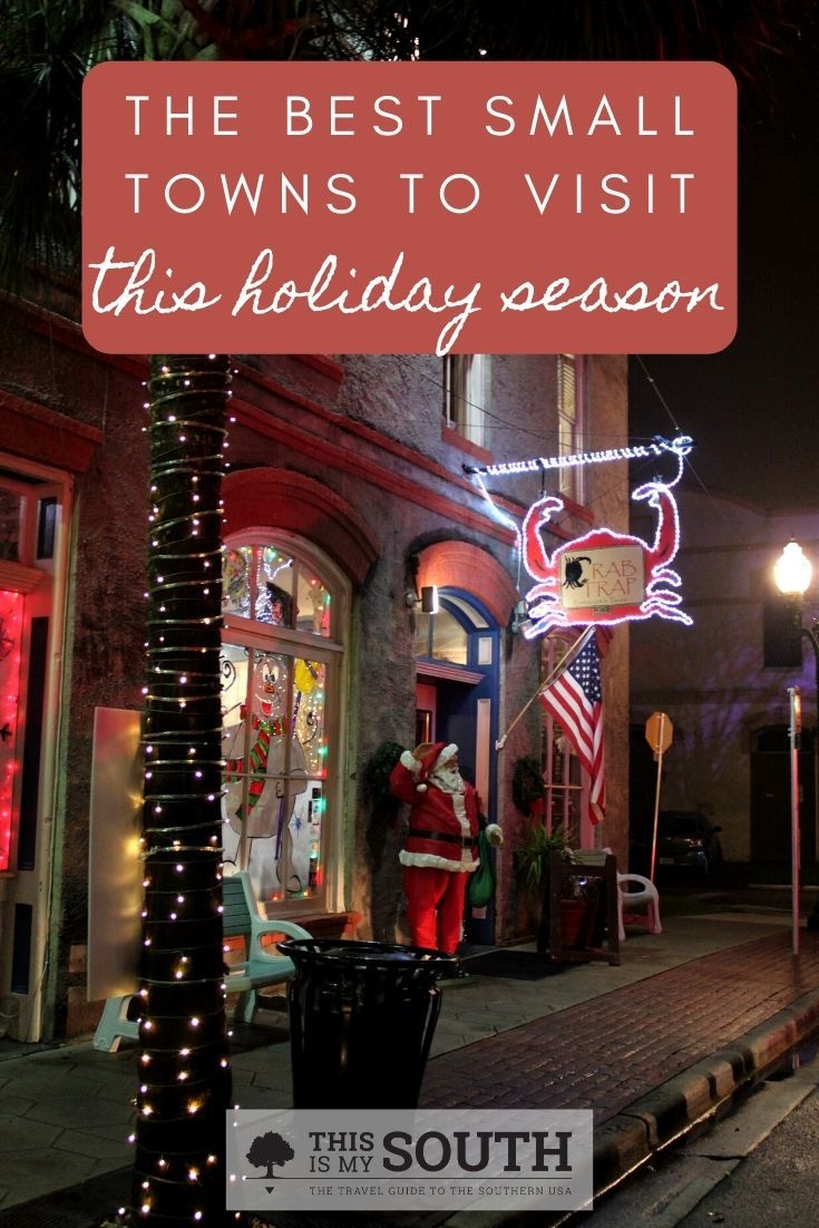 11 Small Southern Towns to Visit for the Holidays - This Is My South