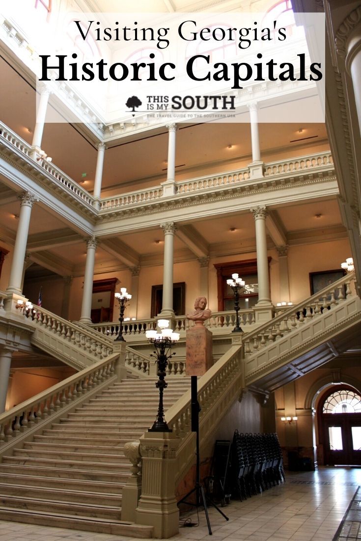 Visiting Georgia's Historic Capitals - This Is My South