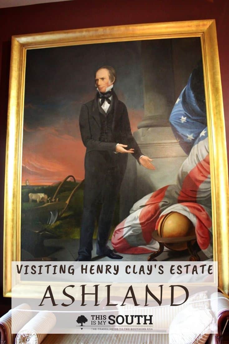 Visiting Ashland, the Henry Clay Estate - This Is My South