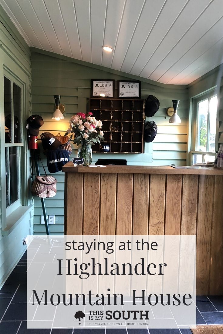 Highlander Mountain House, Highlands NC - This Is My South
