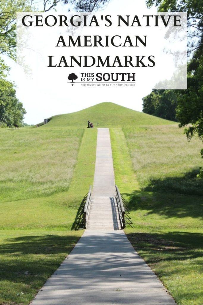 Native American Landmarks of Georgia - This Is My South