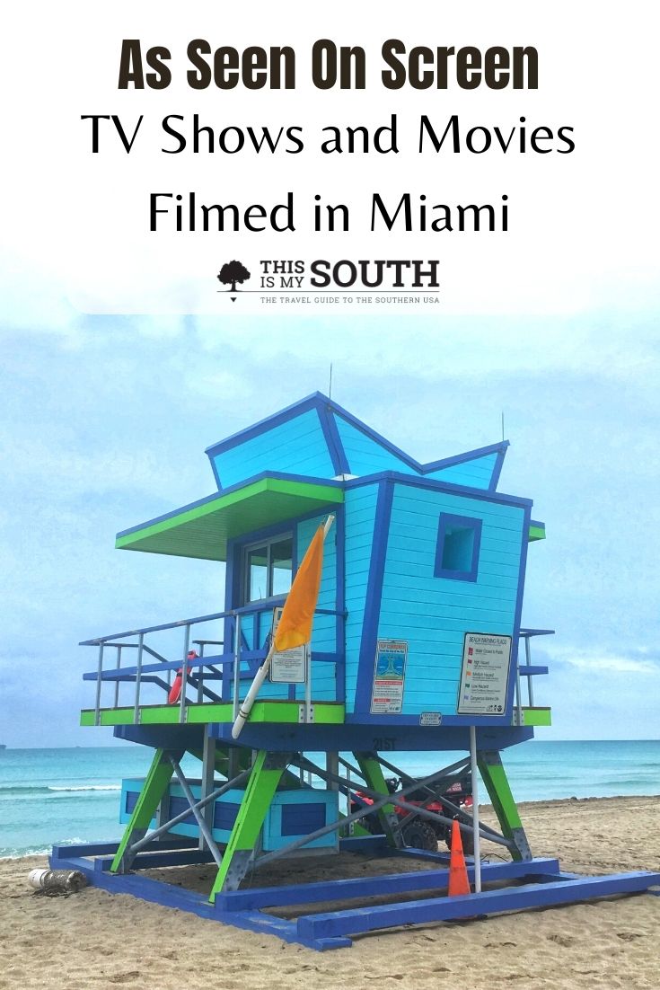 19 TV Shows and Movies Filmed in Miami - This Is My South