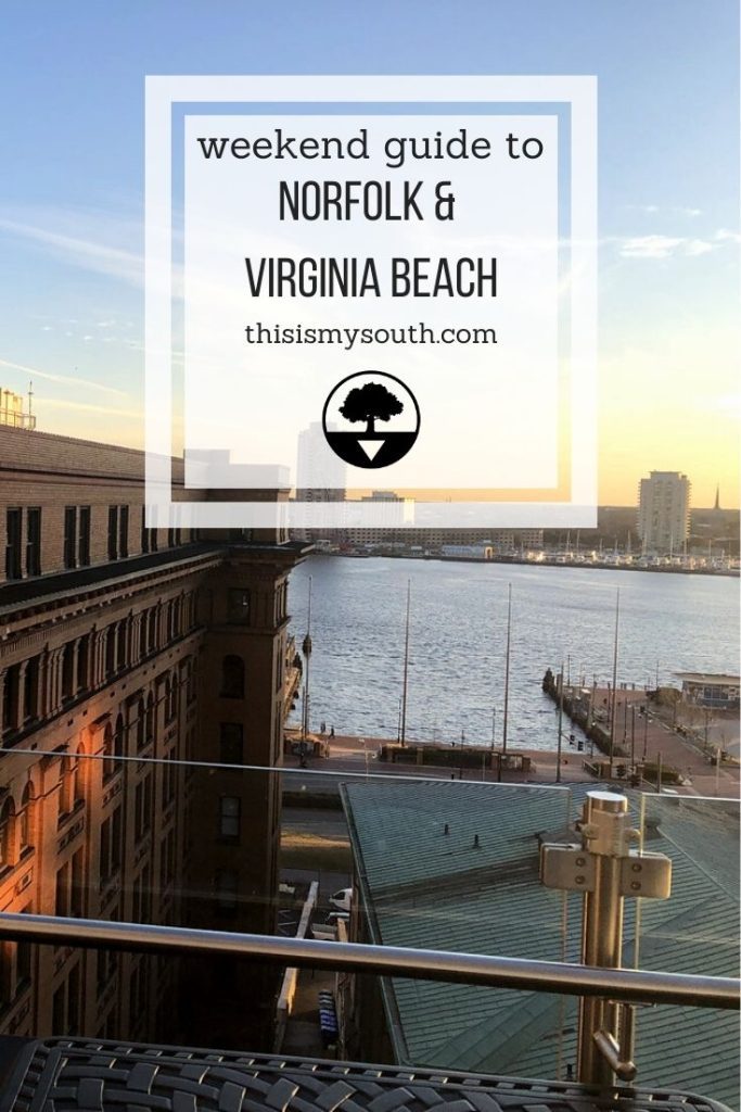 Weekend Guide to Virginia Beach and Norfolk - This Is My South