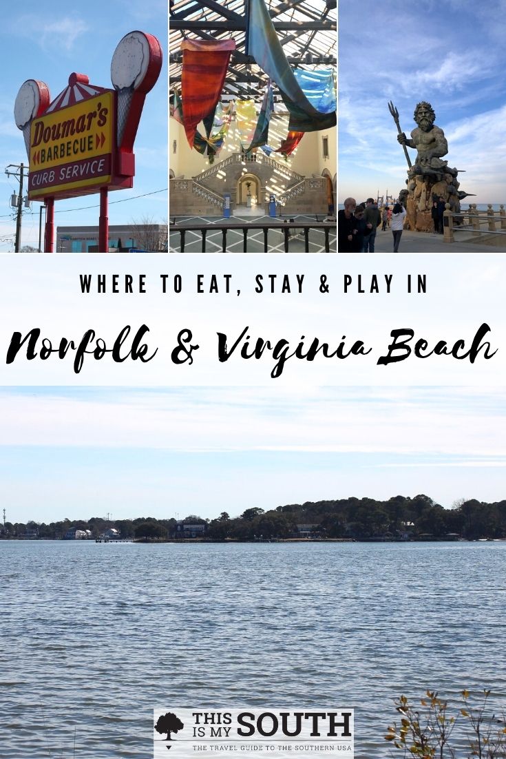 Weekend Guide to Virginia Beach and Norfolk - This Is My South