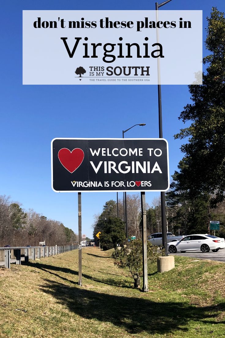 10 Must-See Destinations in Virginia - This Is My South