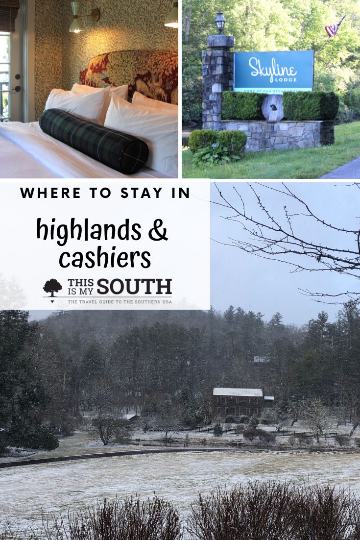 Where to Stay in Highlands and Cashiers, North Carolina - This Is My South