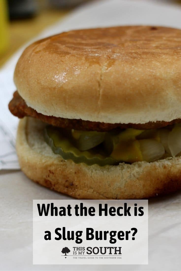 What is a Slug Burger and Where Can I Eat It? - This Is My South